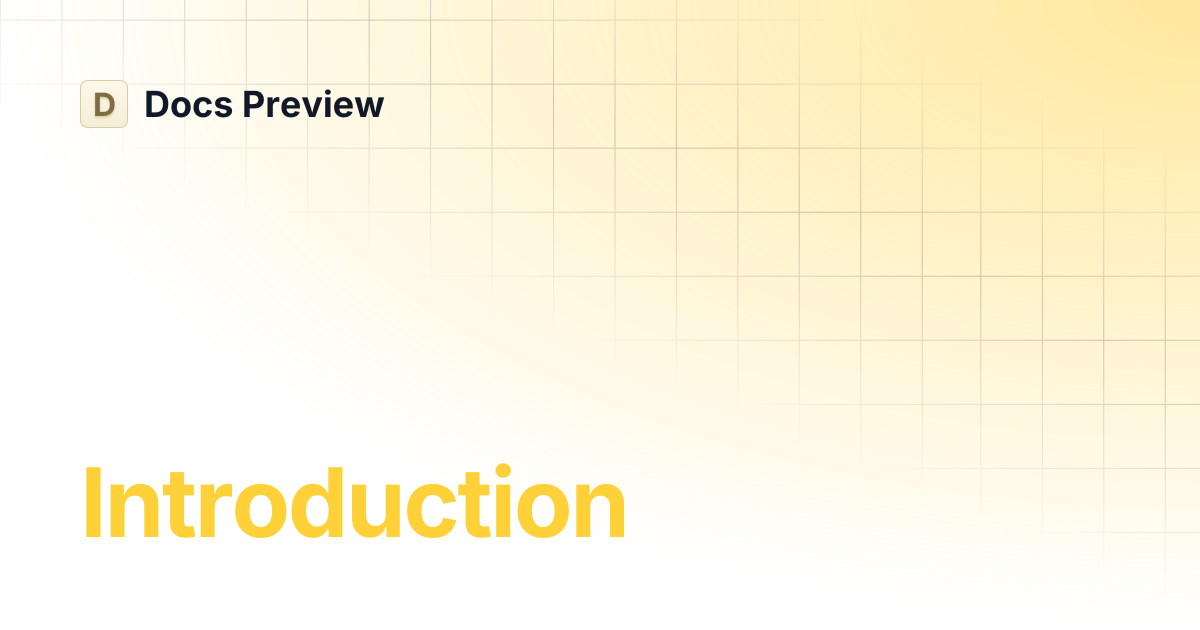Introduction | Docs Preview