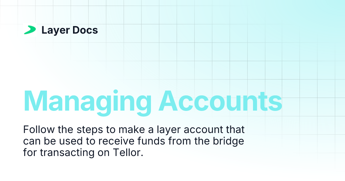 Managing Accounts | Layer Docs