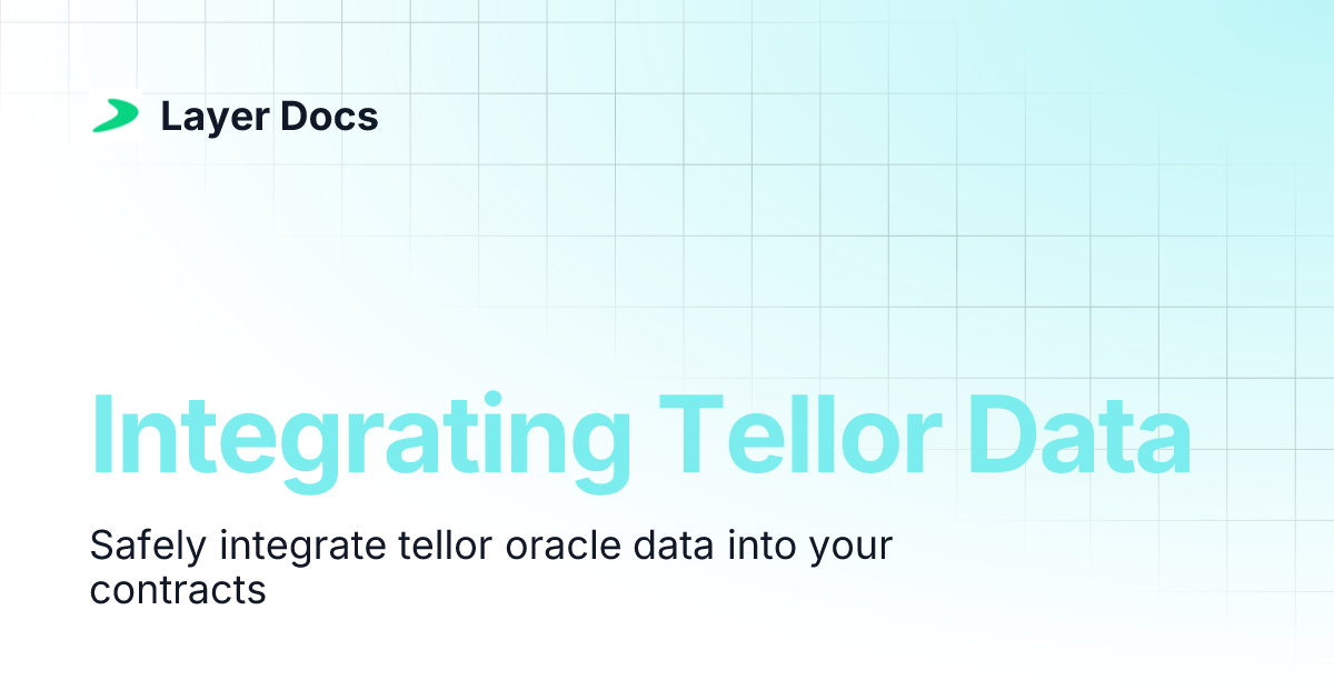 Integrating Tellor Data | Layer Docs
